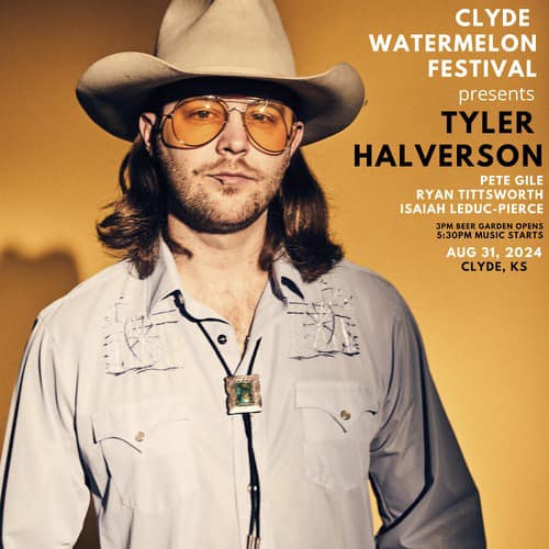 Clyde Watermelon Festival presents Tyler Halverson - Cloud County Tourism